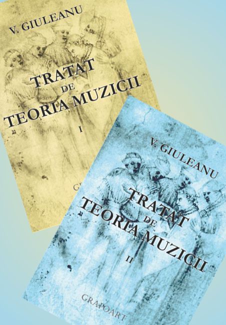 Tratat de teoria muzicii (set vol. I+II)